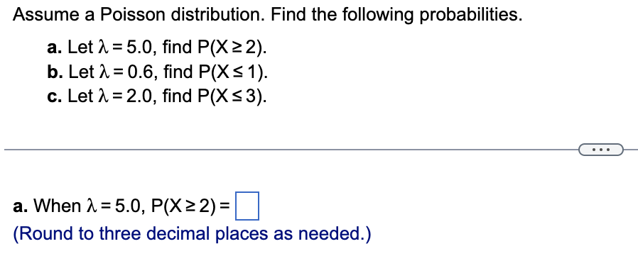 Solved Assume a Poisson distribution. Find the following | Chegg.com