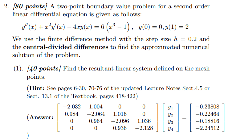 Solved 2. [80 points) A two-point boundary value problem for | Chegg.com
