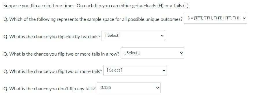 Solved Suppose you flip a coin three times. On each flip you | Chegg.com