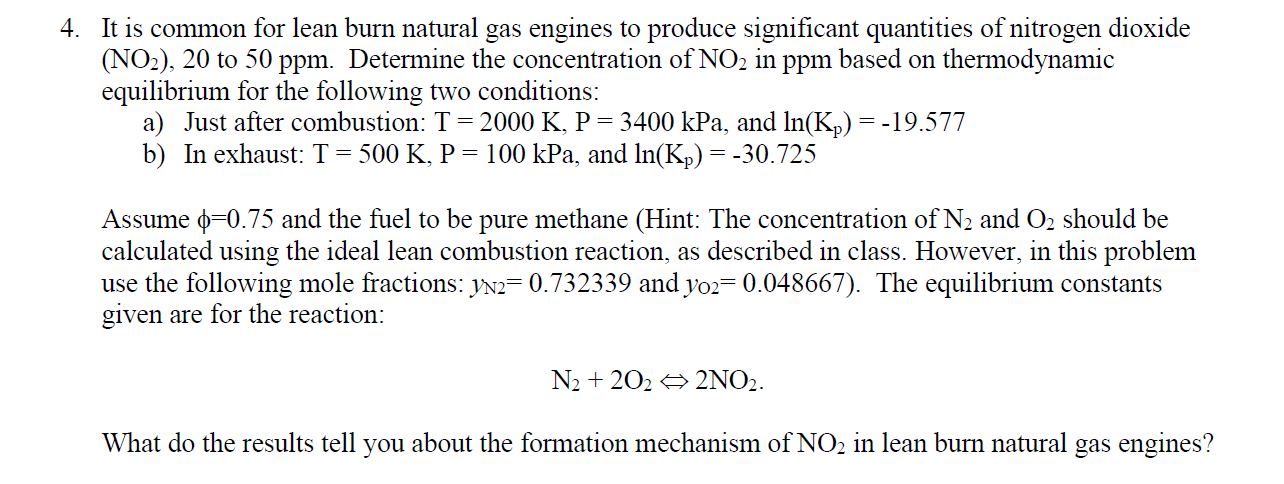Solved 4. It is common for lean burn natural gas engines to | Chegg.com