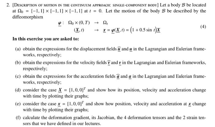 Solved 2. [DEScRIPTION OF MOTION IN THE CONTINUUM APPROACH: | Chegg.com
