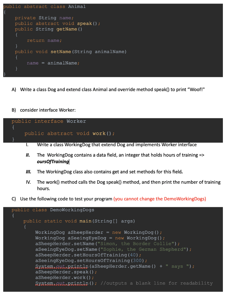 Solved public abstract class Animal private String name; | Chegg.com