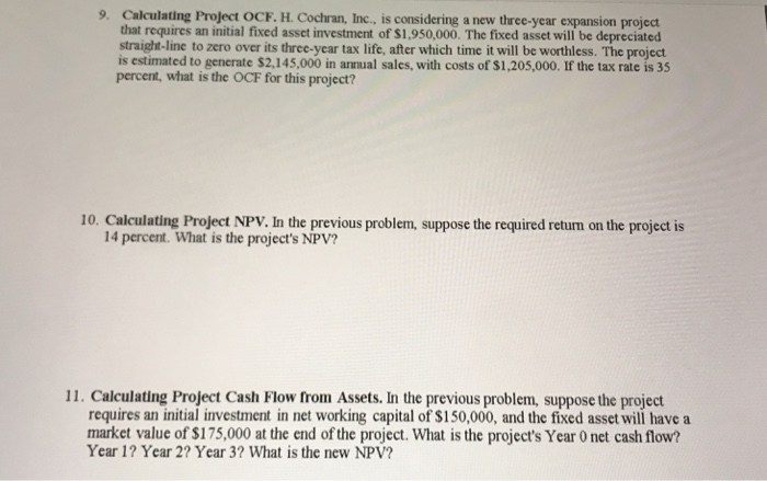 Solved Calculating Project OCF. H. Cochran, Inc., is | Chegg.com