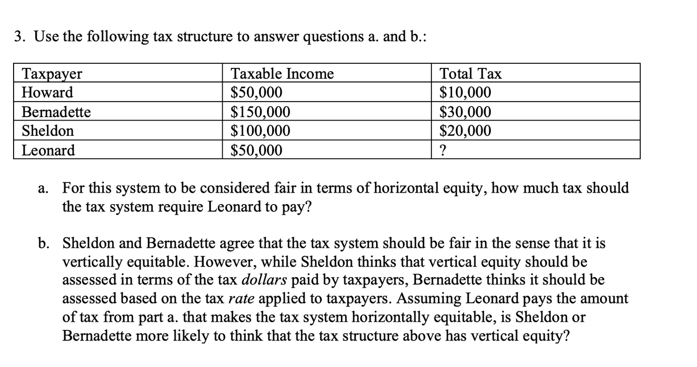 Solved 3. Use the following tax structure to answer | Chegg.com