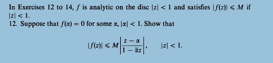 In Exercises 12 to 14,f is analytic on the disc ∣z∣