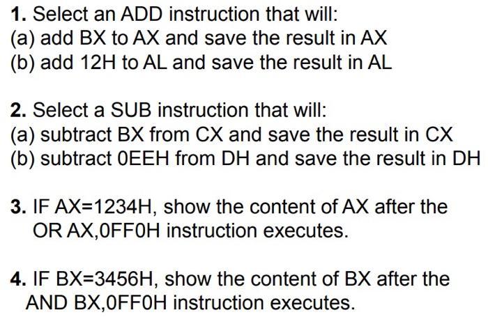 Solved 1. Select an ADD instruction that will: (a) add BX to | Chegg.com
