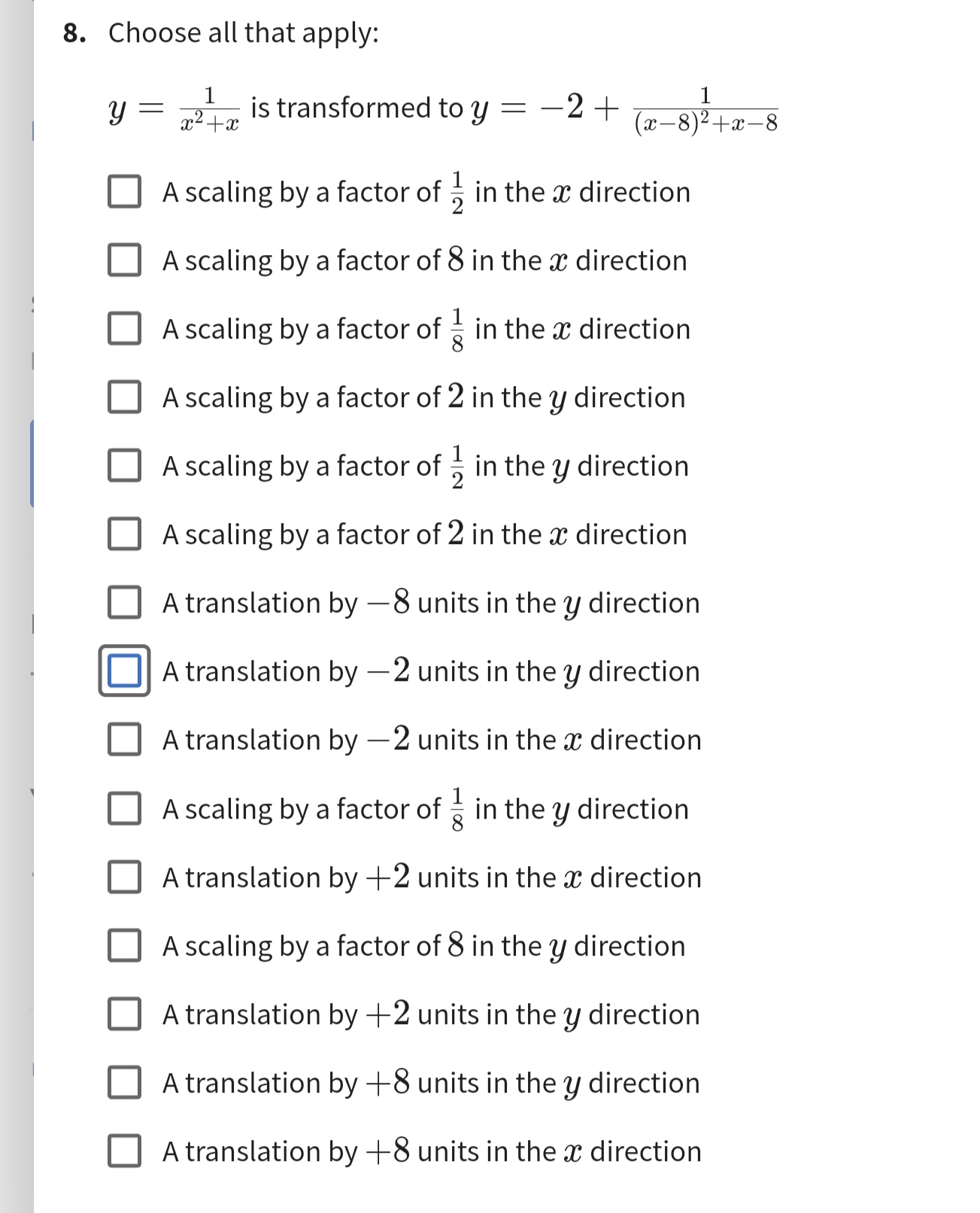 Solved y=x2+x1 is transformed to y=−2+(x−8)2+x−81 A scaling | Chegg.com