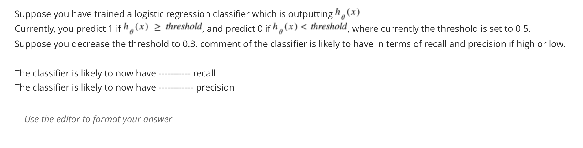 Solved '(x) Suppose you have trained a logistic regression | Chegg.com