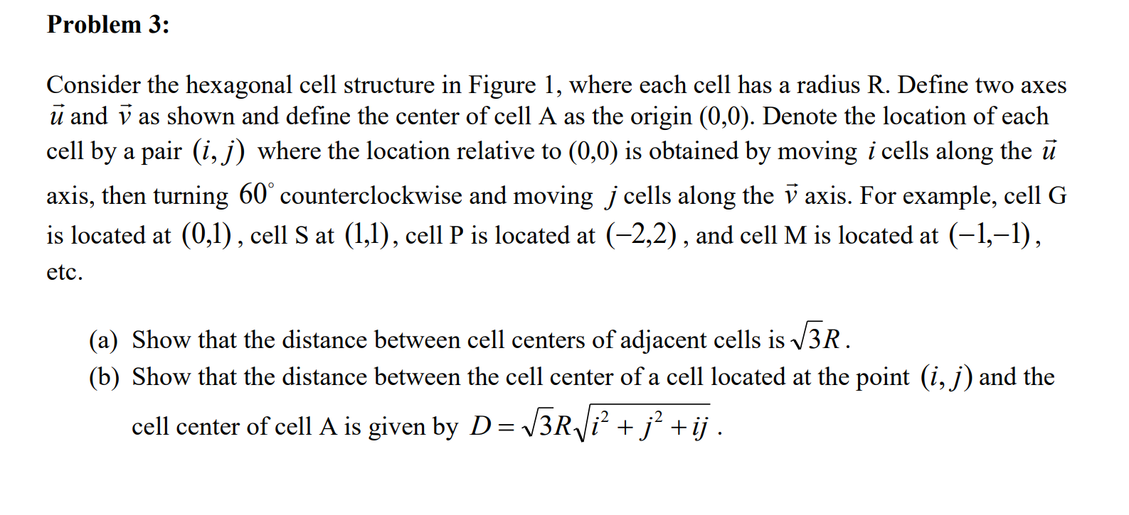 Solved Consider The Hexagonal Cell Structure In Figure 1 