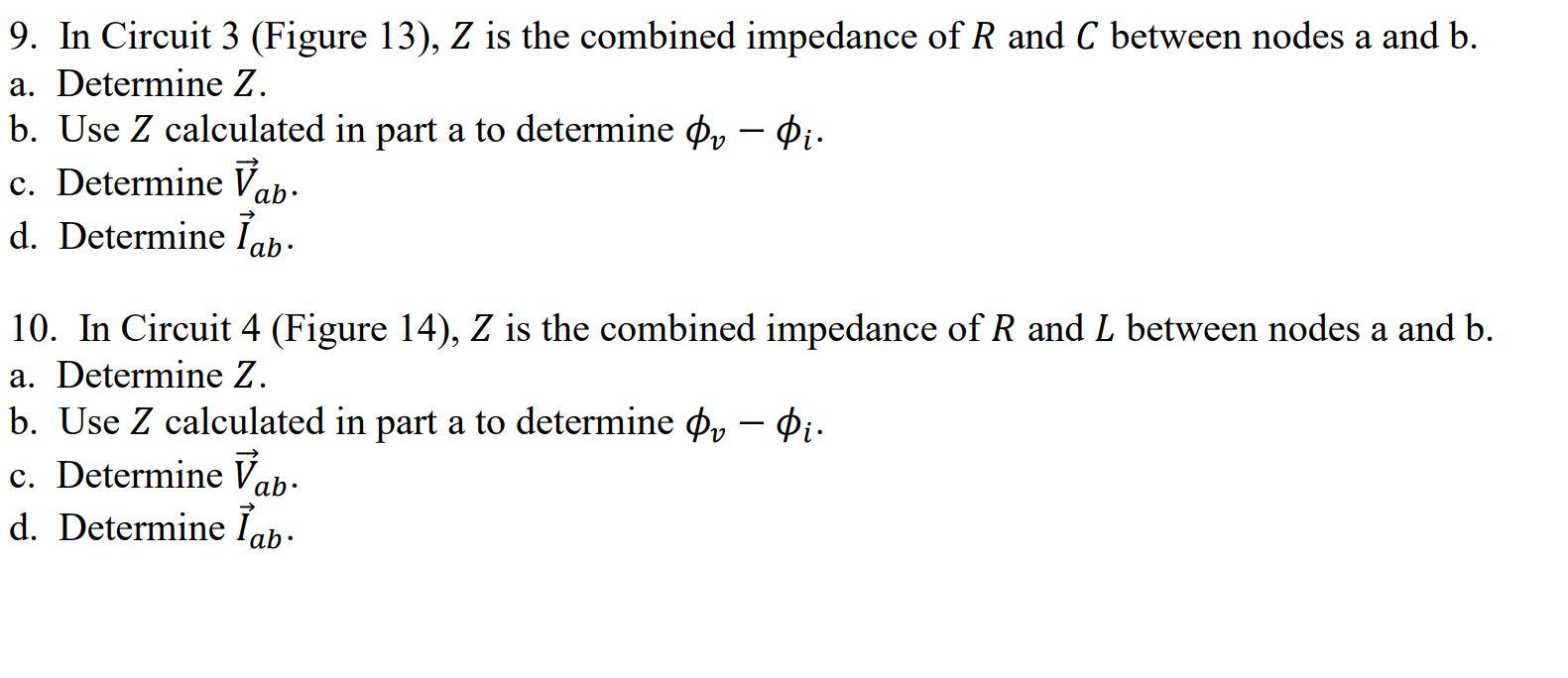 Solved a 9. In Circuit 3 (Figure 13), Z is the combined | Chegg.com