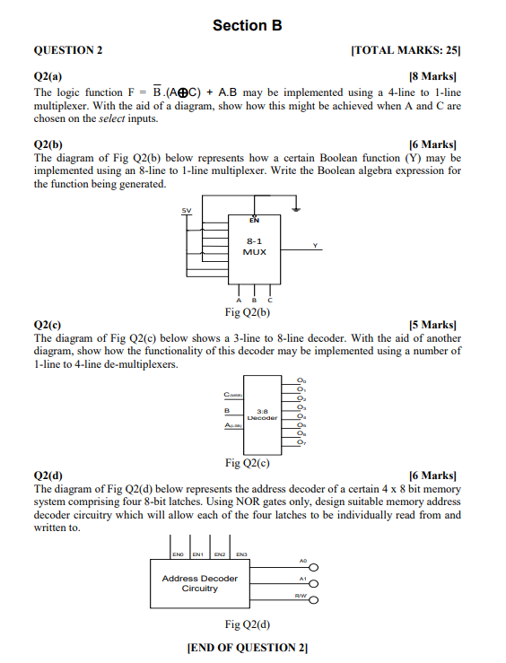 Solved Q2(a) [8 Marks] The logic function F=Bˉ⋅(A⊕C)+A⋅B may | Chegg.com
