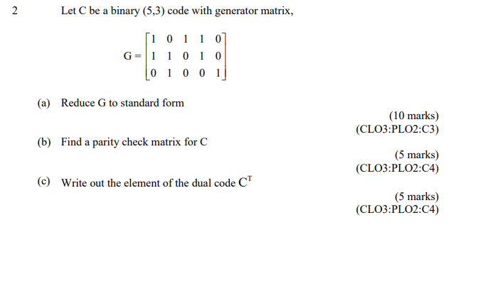 Solved Let C be a binary (5,3) code with generator matrix, | Chegg.com