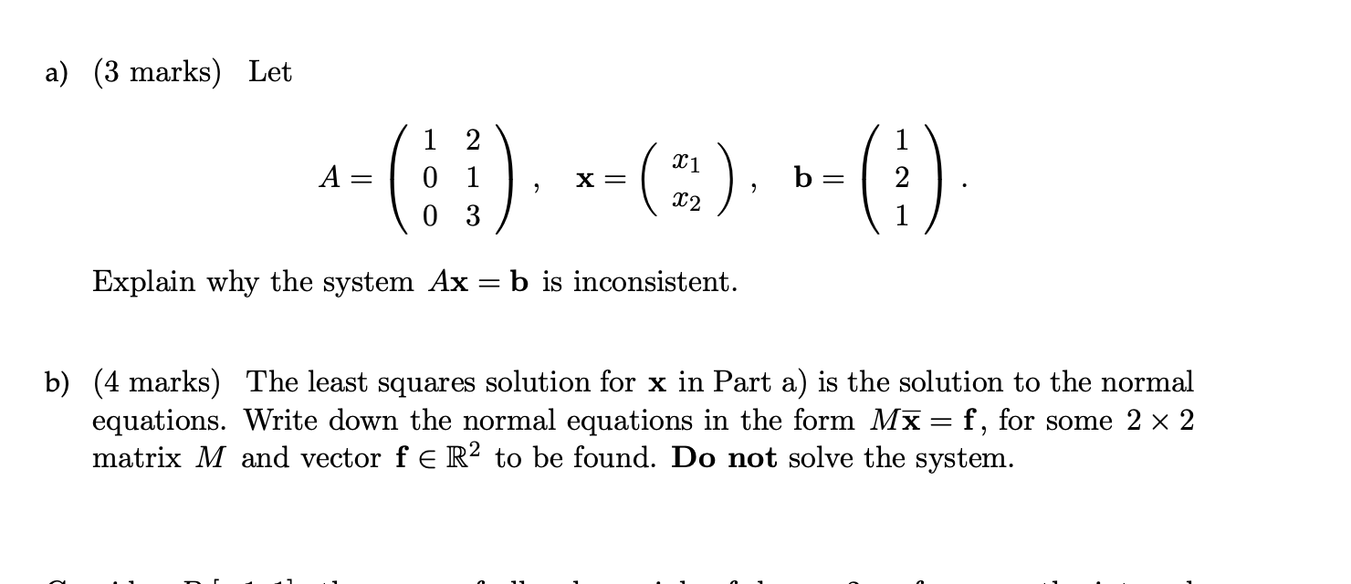 Solved a) (3 marks) Let \\[ A=\\left(\\begin{array}{ll} 1 & | Chegg.com