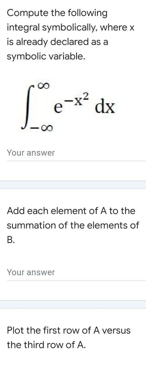Solved Compute the following integral symbolically, where x | Chegg.com
