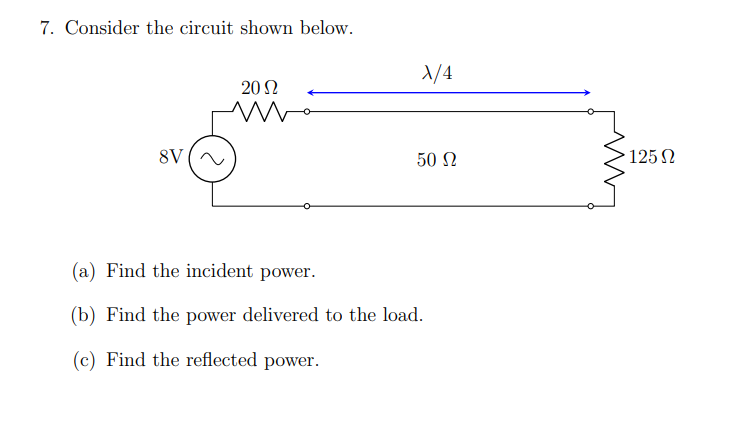Solved 7. Consider the circuit shown below. (a) Find the | Chegg.com