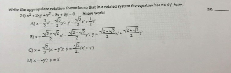 Solved 24 Write the appropriate rotation formulas so that in | Chegg.com