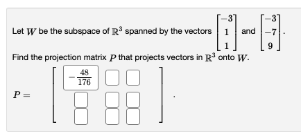 Solved Let W be the subspace of R3 spanned by the vectors | Chegg.com