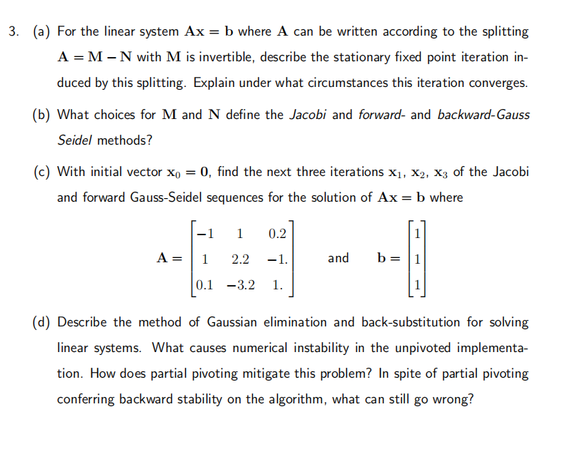 Solved (a) ﻿For the linear system Ax=b ﻿where A can be | Chegg.com