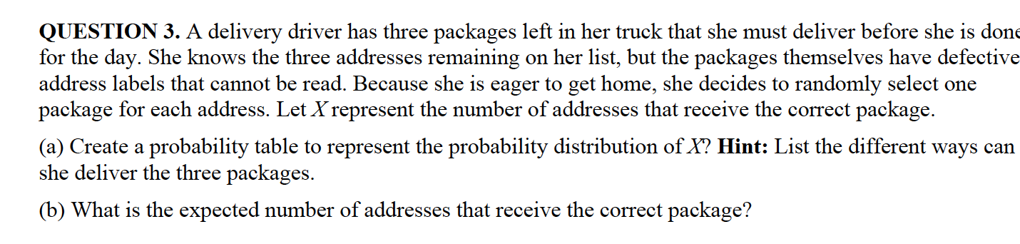 Solved QUESTION 3. ﻿A delivery driver has three packages | Chegg.com