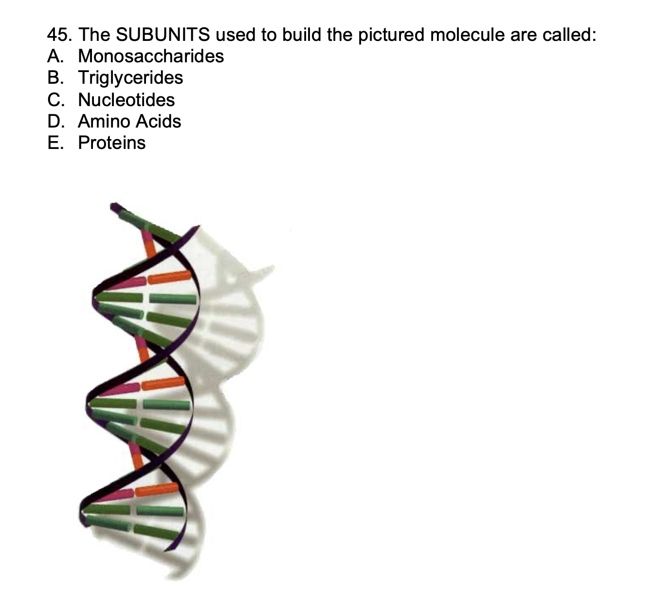 Solved 45. ﻿The SUBUNITS used to build the pictured molecule | Chegg.com