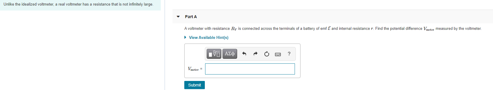 Solved Unlike the idealized voltmeter, a real voltmeter has | Chegg.com