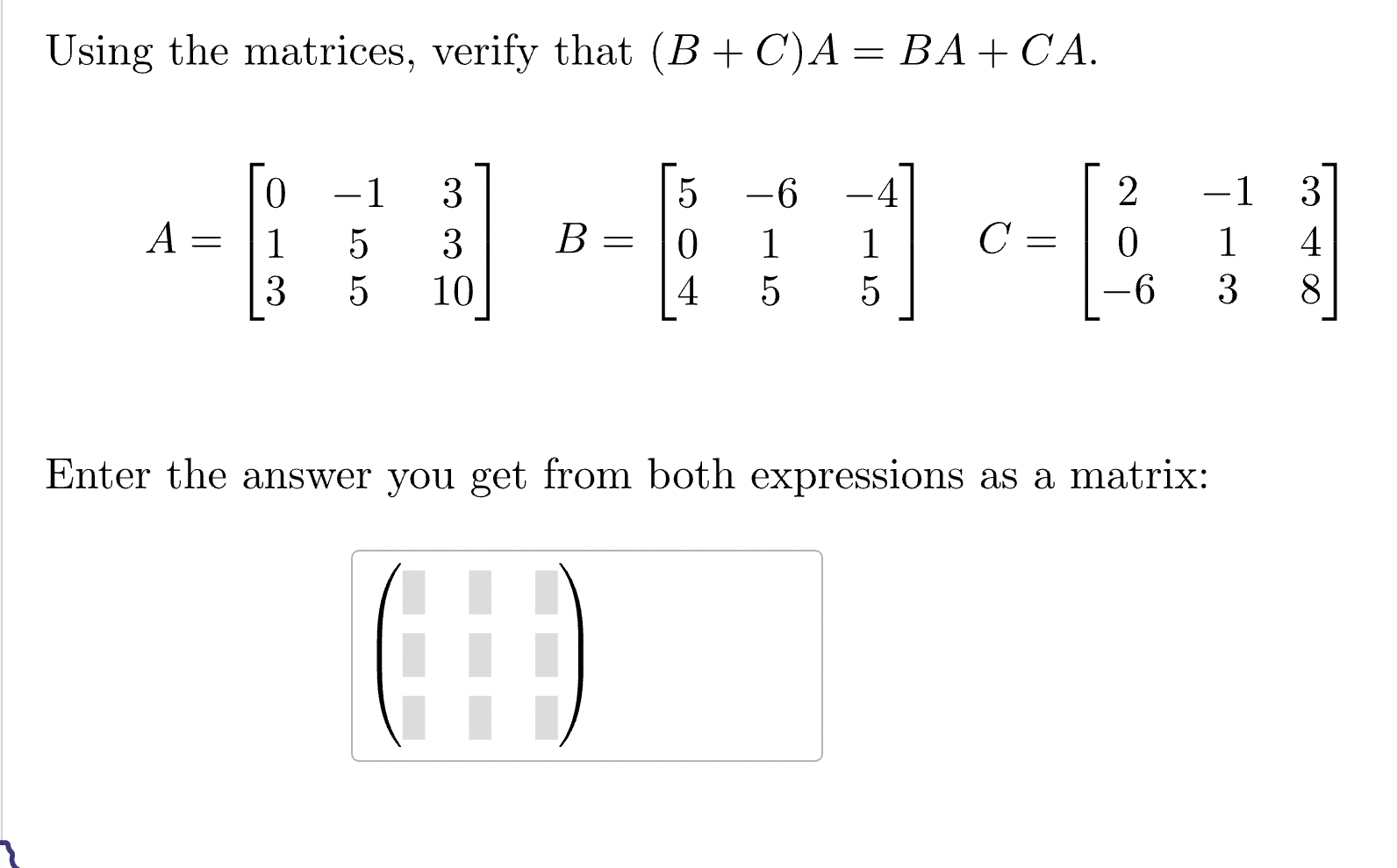 Solved Using the matrices, verify that | Chegg.com
