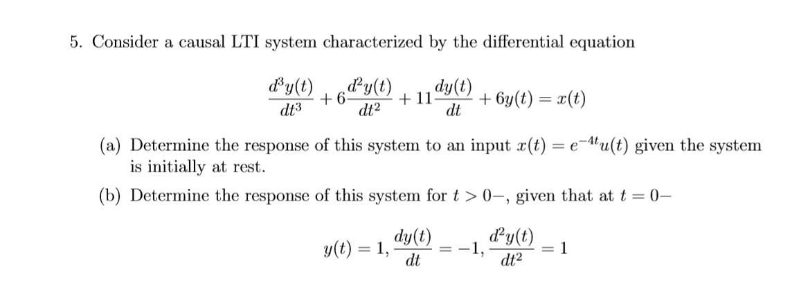 Solved 5. Consider a causal LTI system characterized by the | Chegg.com