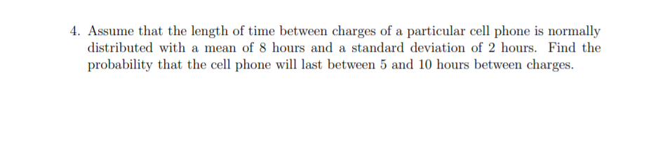 Solved 4. Assume that the length of time between charges of | Chegg.com