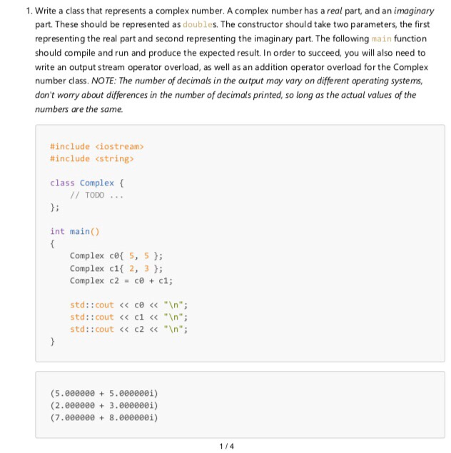 Solved 1. Write a class that represents a complex number. A | Chegg.com