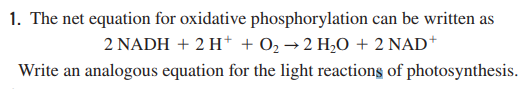 Solved 1. The net equation for oxidative phosphorylation can | Chegg.com