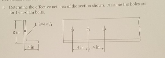 Solved Determine the effective net area of the section | Chegg.com