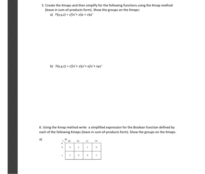 Solved 5 Create The Kmaps And Then Simplify For The