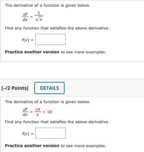 Solved The derivative of a function is given below. df dx | Chegg.com