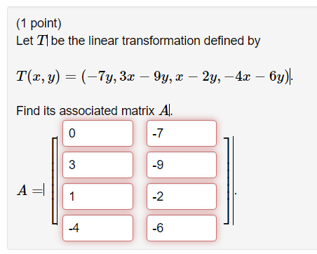 Solved (1 point) Let T∣ be the linear transformation defined | Chegg.com
