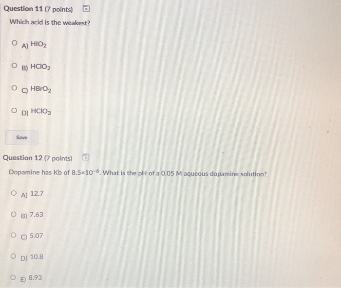 Solved Question 11 (7 points) d Which acid is the weakest? O | Chegg.com