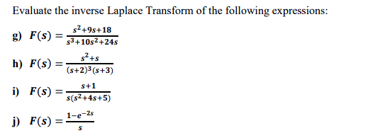 Solved Evaluate the inverse Laplace Transform of the | Chegg.com