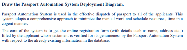 Solved Draw The Passport Automation System Deployment