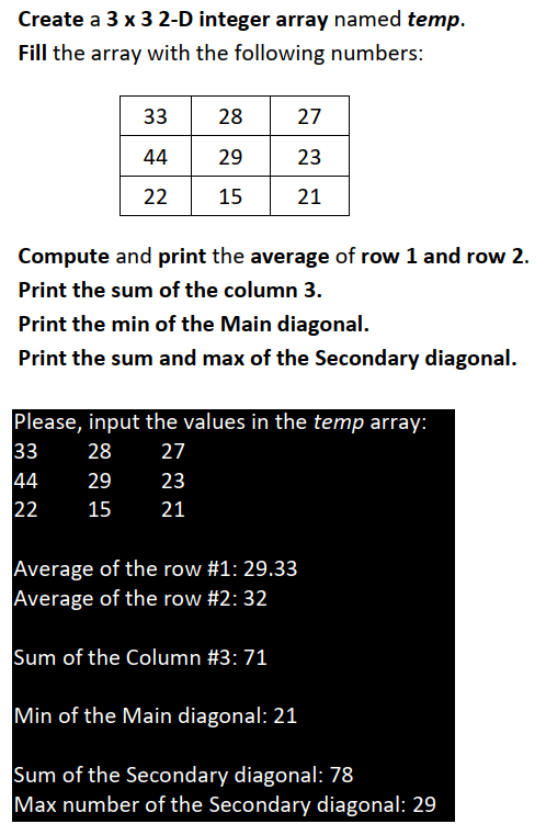 Solved Create a 3 x 3 2-D integer array named temp. Fill the | Chegg.com
