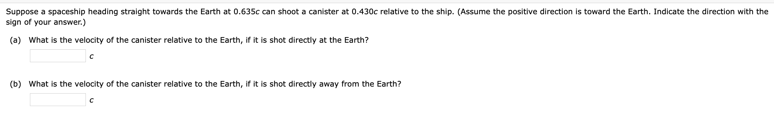 Solved Suppose A Spaceship Heading Straight Towards The