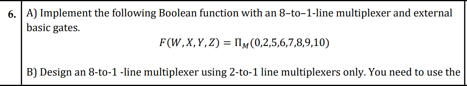 Solved 6. A) Implement the following Boolean function with | Chegg.com