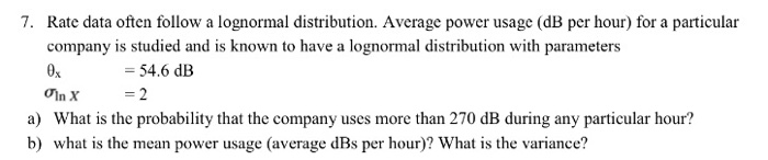 Solved 7. Rate data often follow a lognormal distribution. | Chegg.com