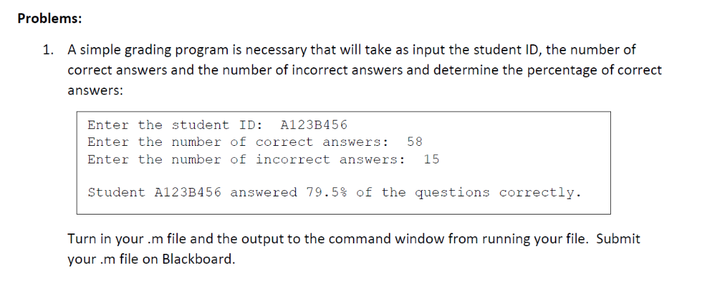 Solved Problems: A simple grading program is necessary that | Chegg.com