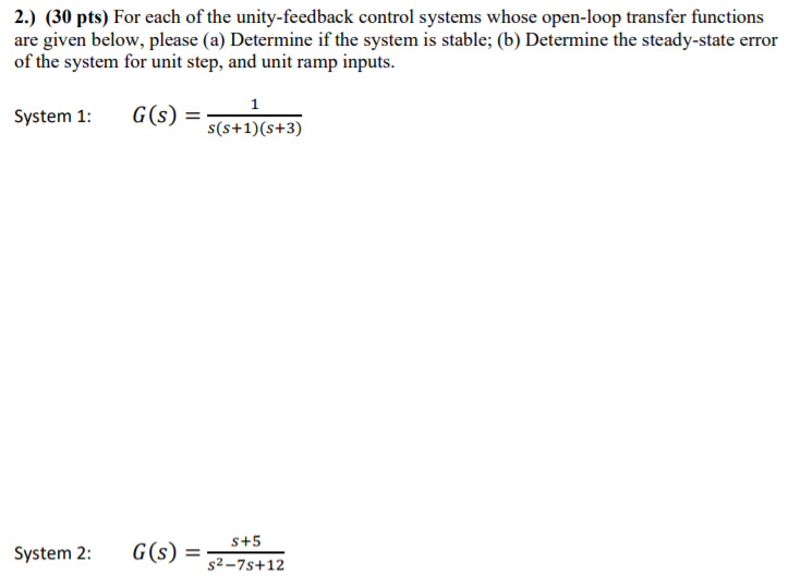 Solved 2.) (30 pts) For each of the unity-feedback control | Chegg.com