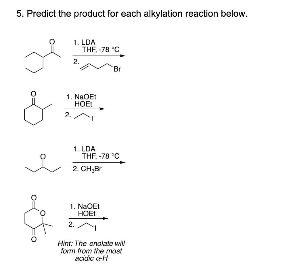 Solved 5. Predict the product for each alkylation reaction | Chegg.com
