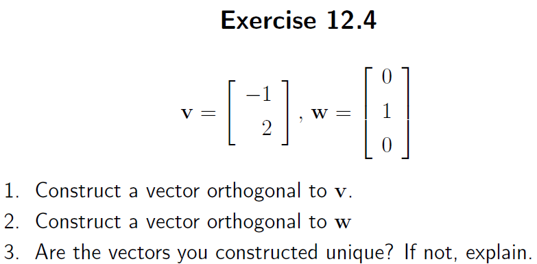 Solved Exercise 12.4 0 V = W = 1 2 0 1. Construct a vector | Chegg.com