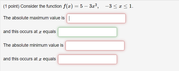 Solved (1 point) Consider the function f(x) = 5 – 3x2, -3