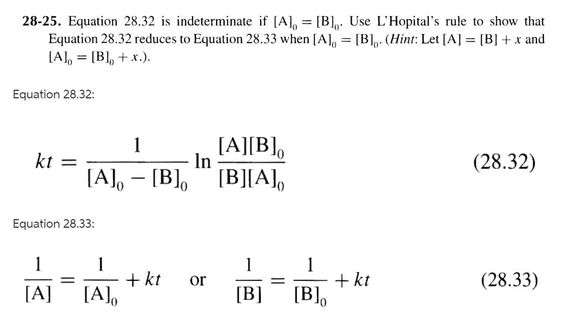Solved 28-25. Equation 28.32 is indeterminate if [A]0=[B]0. | Chegg.com