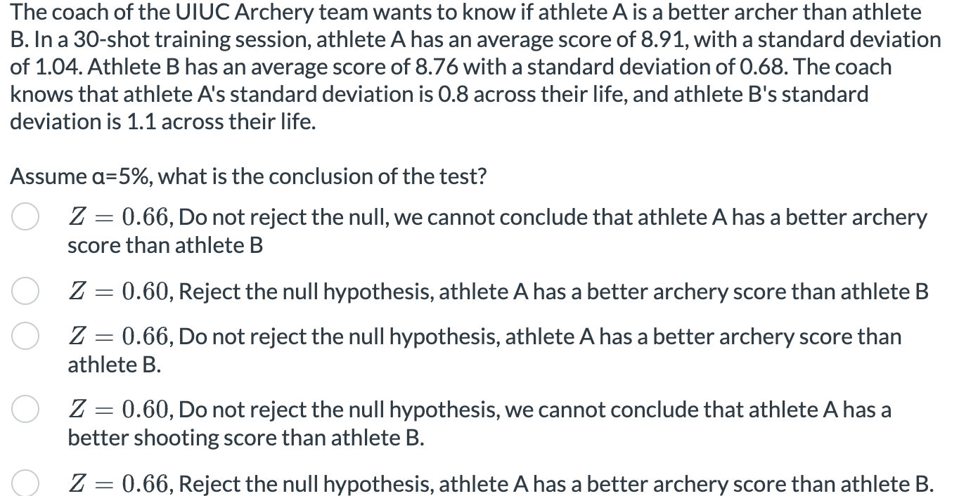 Solved he coach of the UIUC Archery team wants to know if | Chegg.com