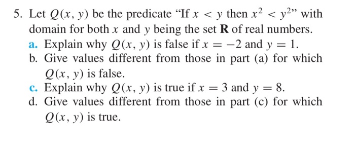 Solved 5. Let Q(x, y) be the predicate "If x