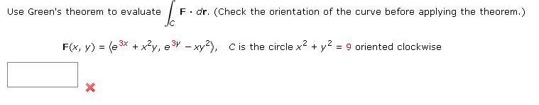Solved Use Green's theorem to evaluate ﻿CF · ﻿dr. ﻿(Check | Chegg.com